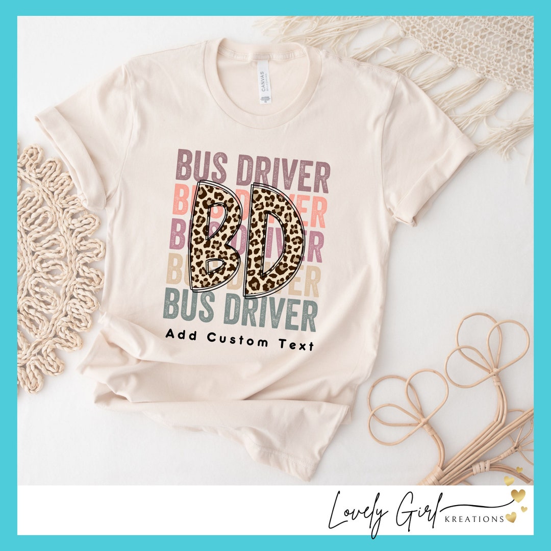 Bus Driver Shirt, Personalized Bus Driver, Cute Bus Driver Shirt, Bus ...
