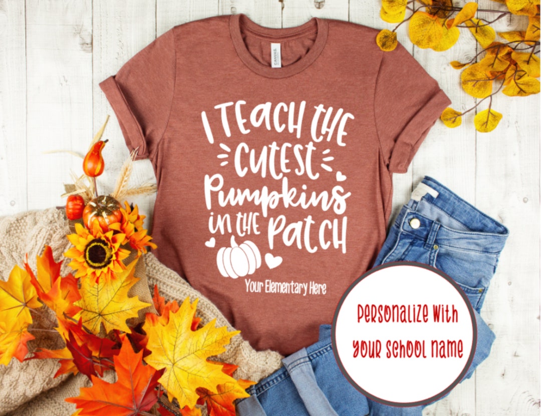 I Teach the Cutest Pumpkins in the Patch Shirt, Teacher Shirt, Teacher ...
