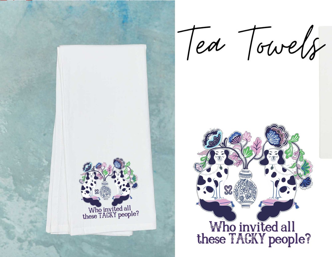 Tacky People Tea Towels - Etsy