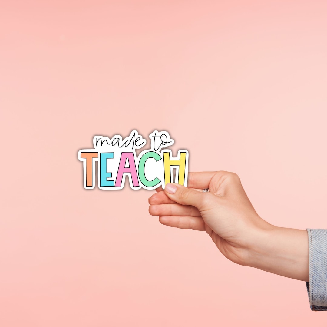 Teacher Sticker Made to Teach Sticker Motivational Glossy Sticker ...
