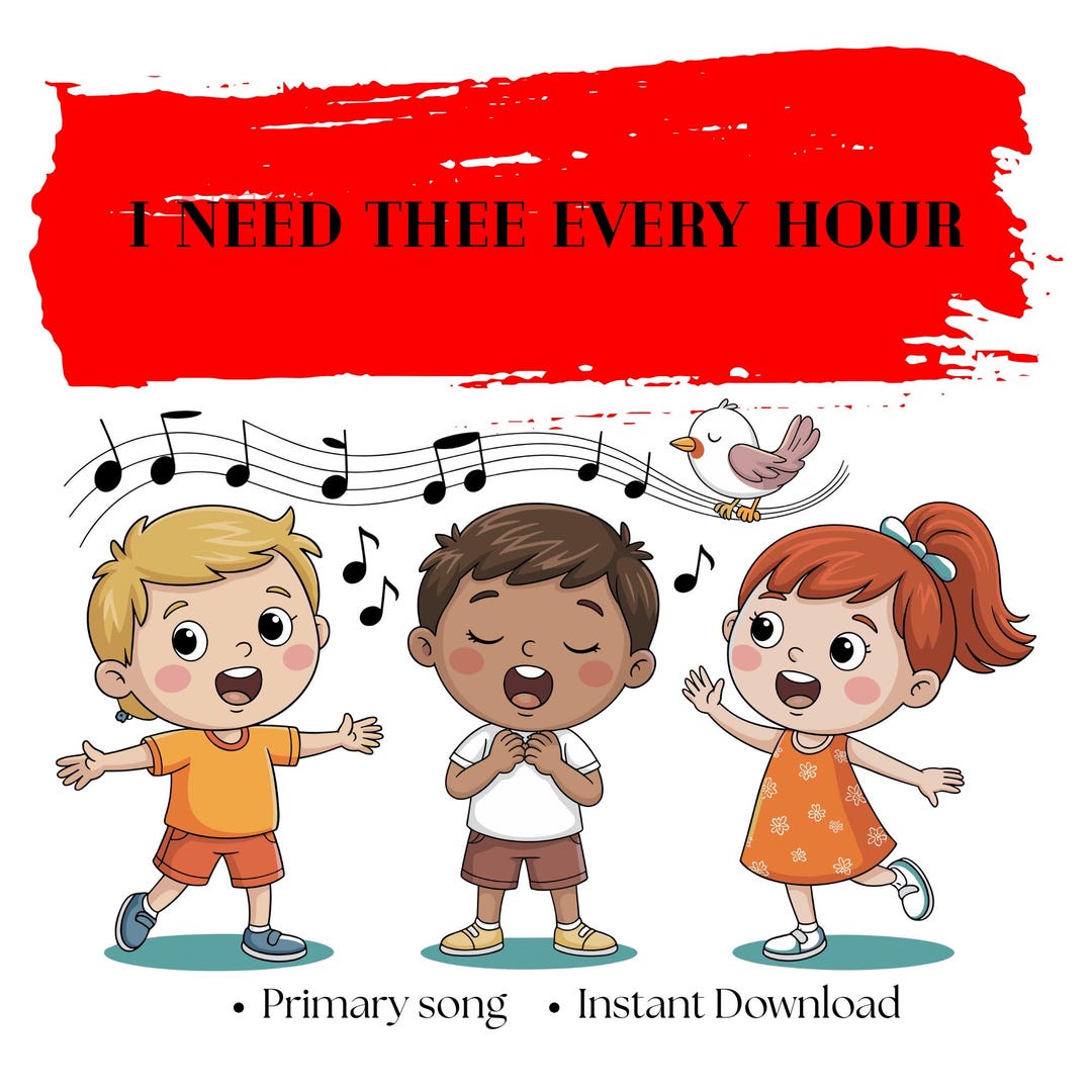 I Need Thee Every Hour Singing Time Primary Song LDS Primary Flip Chart ...