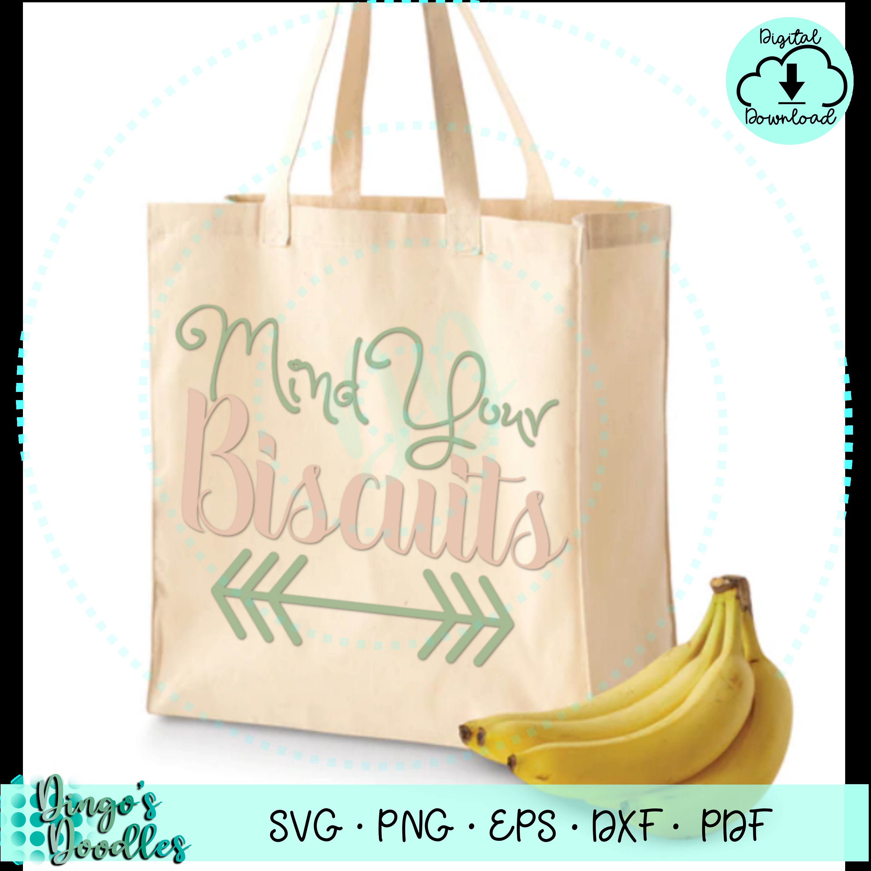 Mind Your Biscuits SVG PNG - Etsy