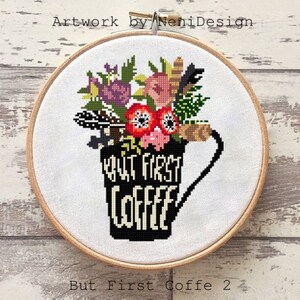 But First Coffee 2, Cross Stitch Pattern, Cross Stitch Coffee Lovers ...