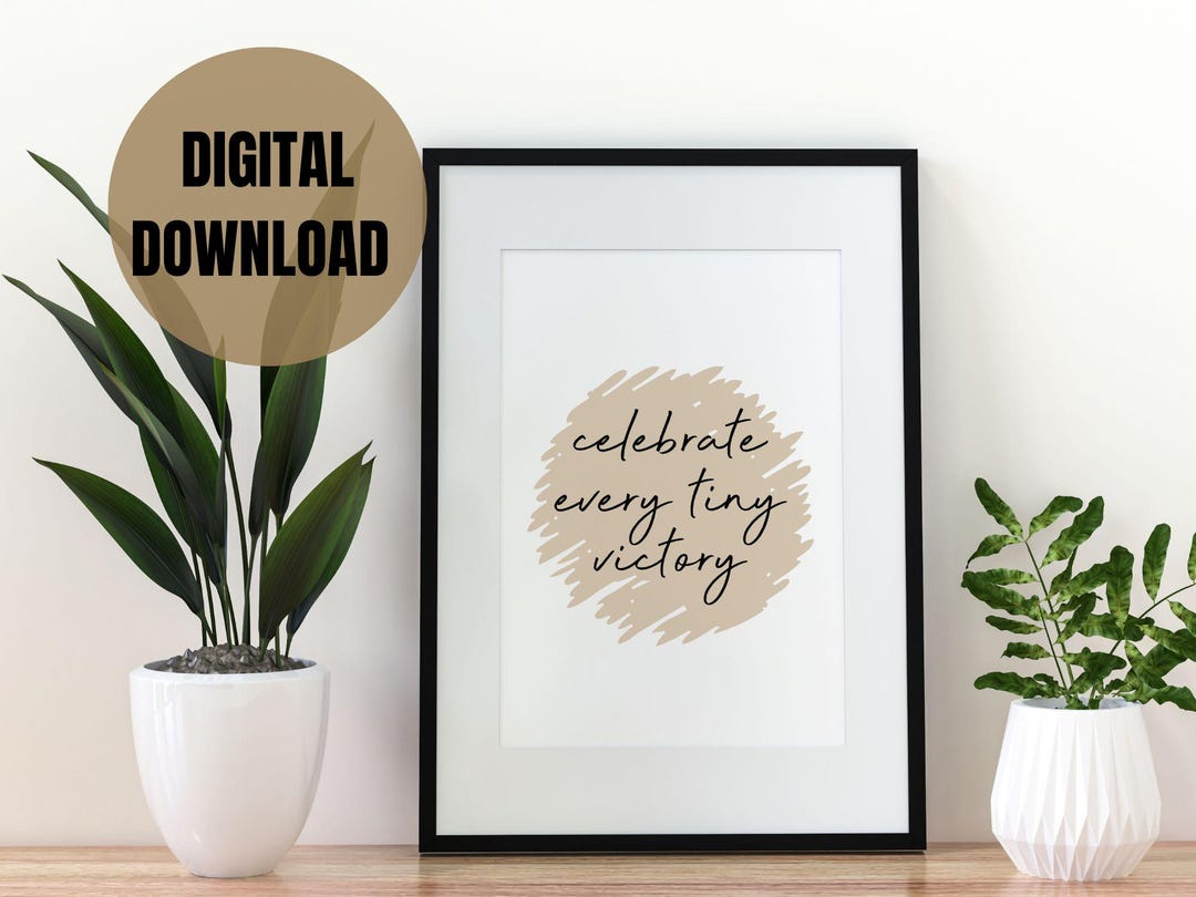 Celebrate Every Victory, Digital Print, Digital Download Art, Home ...