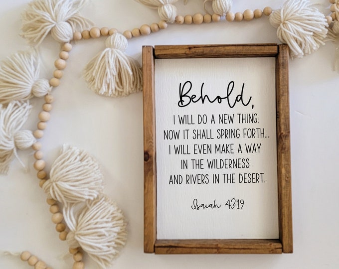 Behold I Am Doing a New Thing Wall Art,isaiah 43:19 Printable,farmhouse ...