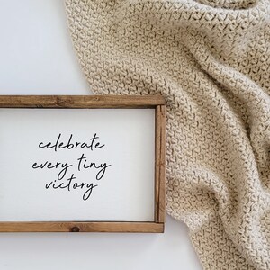 Celebrate Every Tiny Victory Farmhouse Wood Sign Wall Art Motivational ...