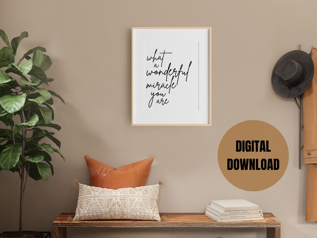 What a Wonderful Miracle You Are, Digital Print, Digital Download Art ...