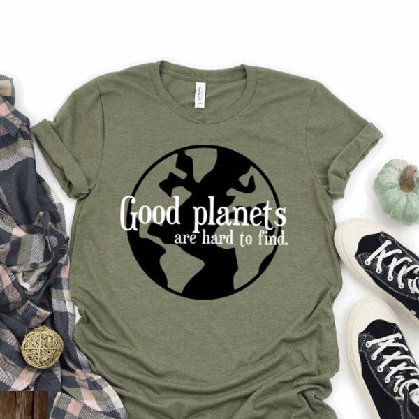 Good Planets Are Hard to Find Shirt - Etsy