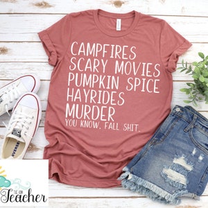 Fall Shirt Fall Things Shirt Funny Fall Shirt Campfires - Etsy