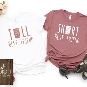 Matching Best Friend Shirts, Coffee Lover Shirts, Tall Best Friend ...