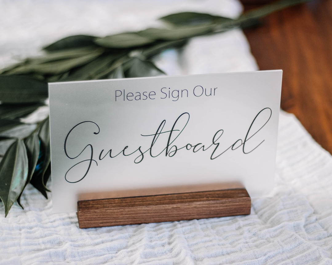 Acrylic Guestboard Table Sign for Wedding or Event - Please Sign Our ...