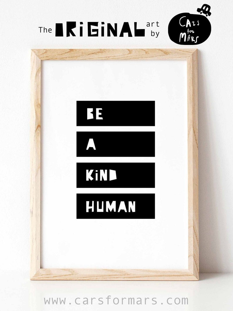Be A Kind Human Inspirational Quote Print in Black and White - Etsy