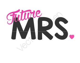 Future mrs svg | Etsy