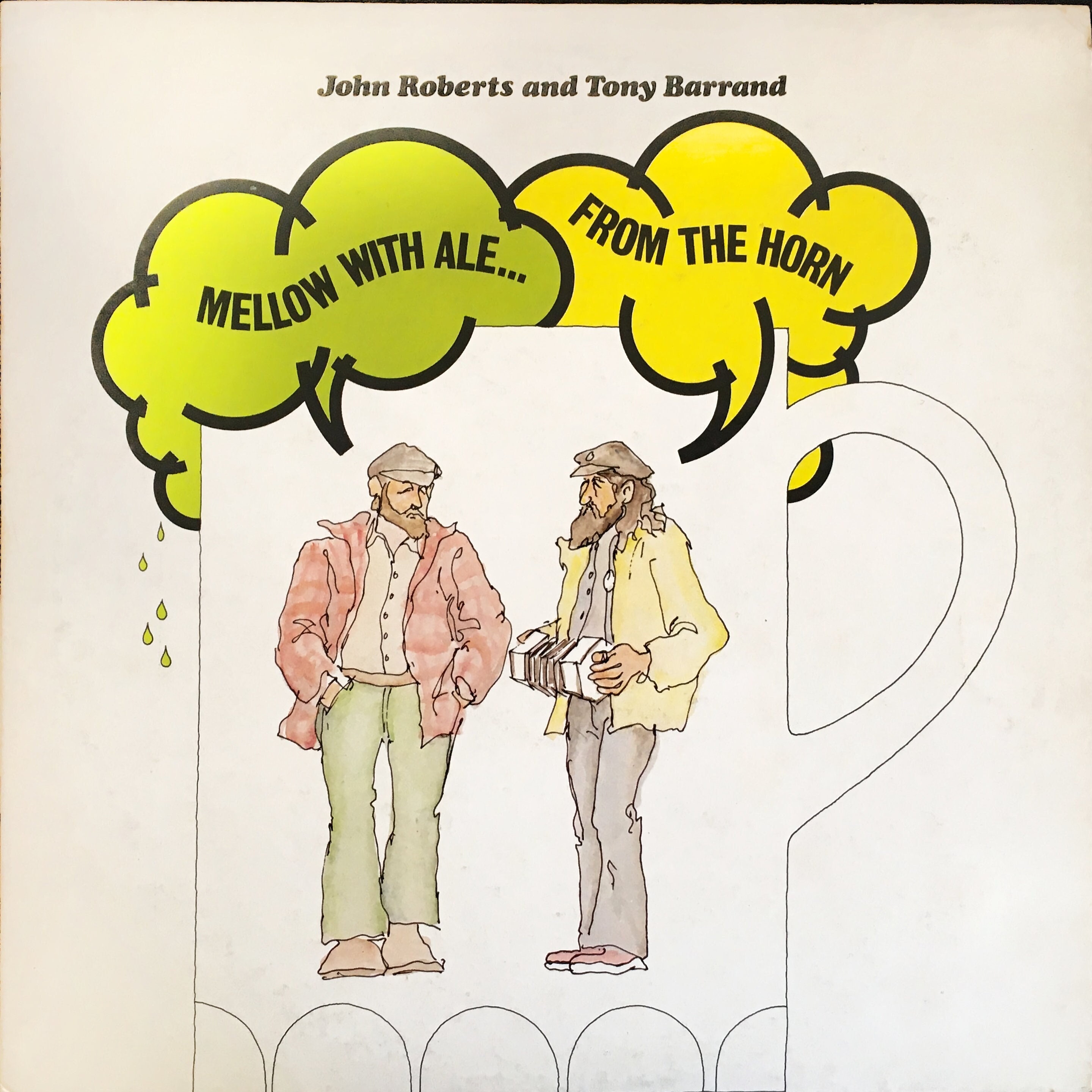 John Roberts and Tony Barrand, "mellow With Ale From the Horn" - Rare ...