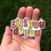 Girl You Do You Sticker Go Girl You Do You You Got This Water - Etsy