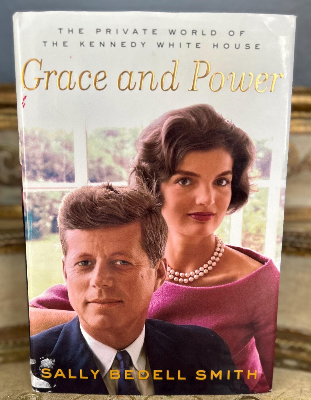 2004 Hardcover Edition "grace and Power-- the Private World of the ...
