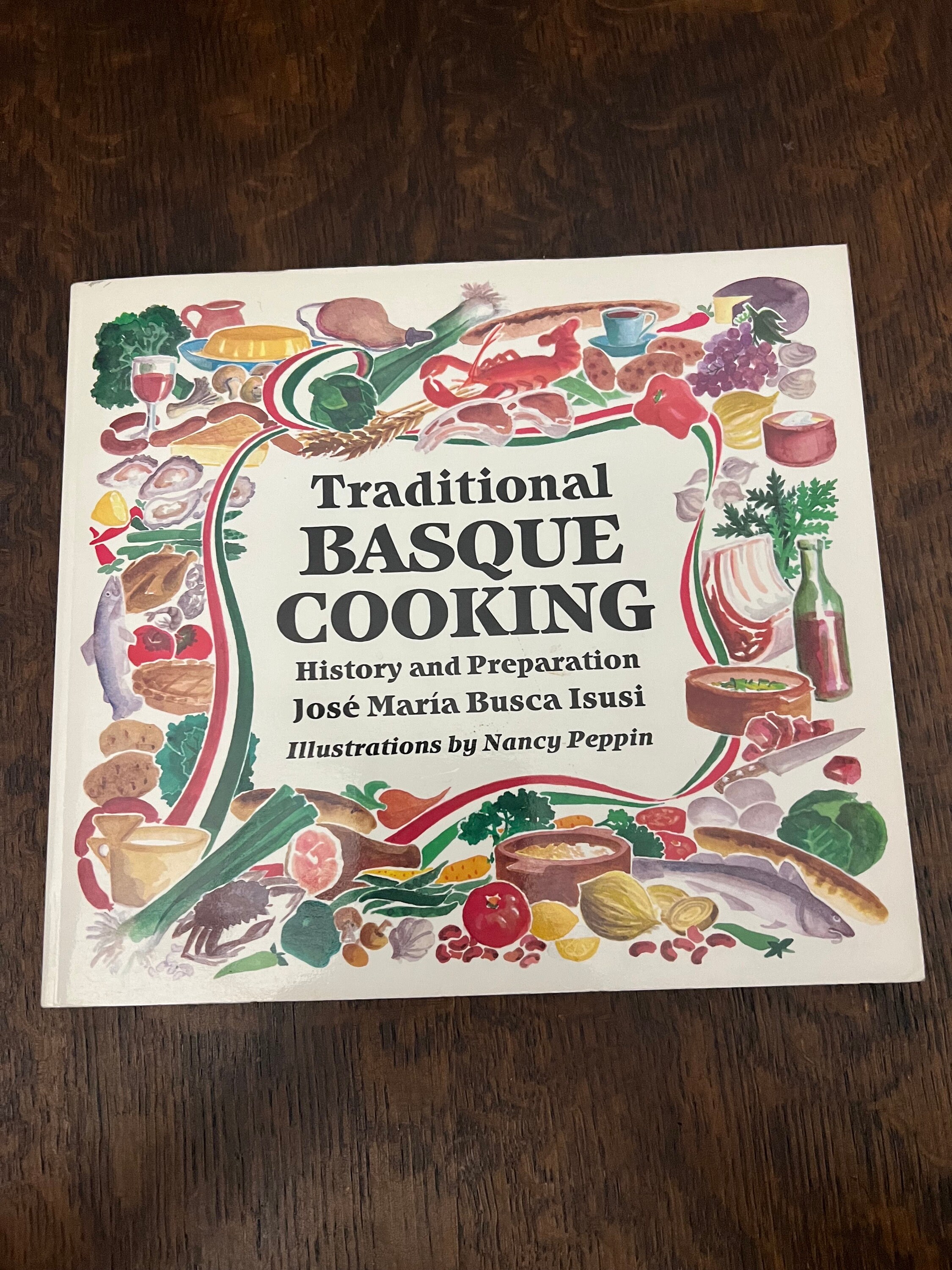 Vintage Book1987. Traditional Basque Cooking. Jose Maria Busca Isusi ...