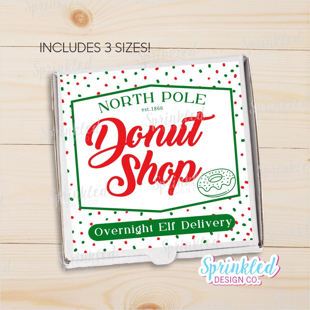 INSTANT DOWNLOAD I Mini North Pole Donut Shop I Elf Delivery I Box ...