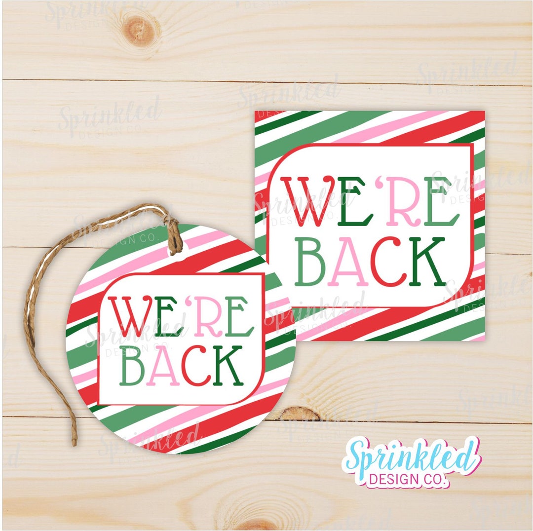 INSTANT DOWNLOAD I We're Back! Elf 2x2" Tag With Green, Red, Pink ...