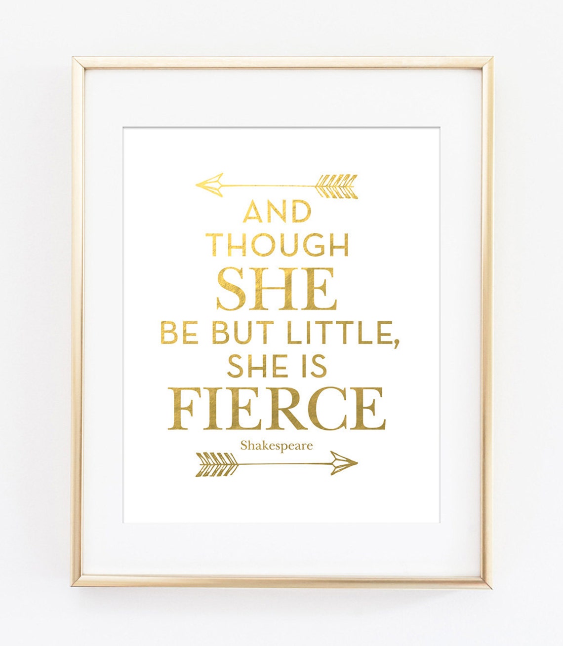 And Though She Be but Little SHE IS FIERCE, Shakespeare Quote ...