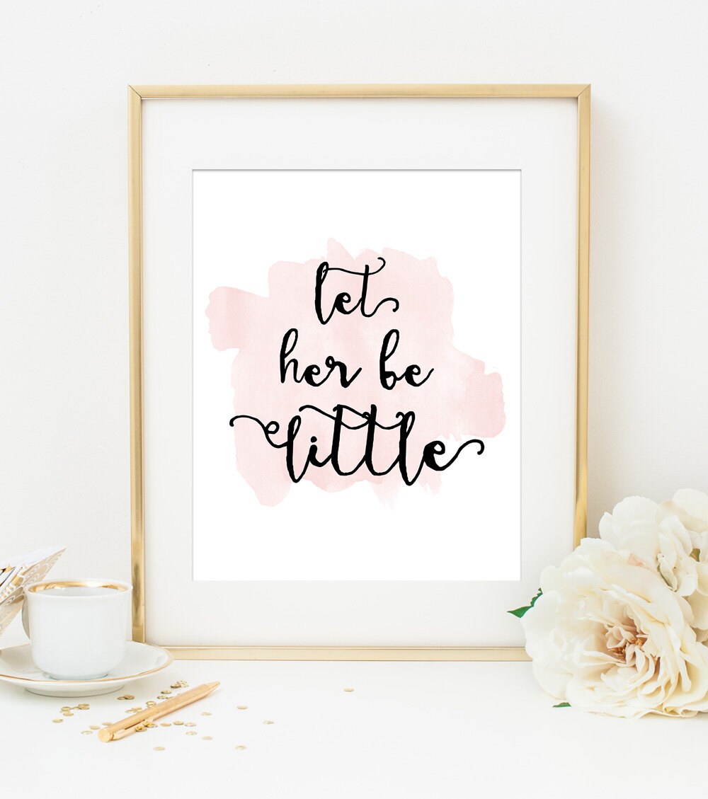 Let Her Be Little Printable Art Print Girls Room Nursery - Etsy