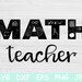 Math Teacher Svg Files for Cricut Teacher Appreciation Svg | Etsy