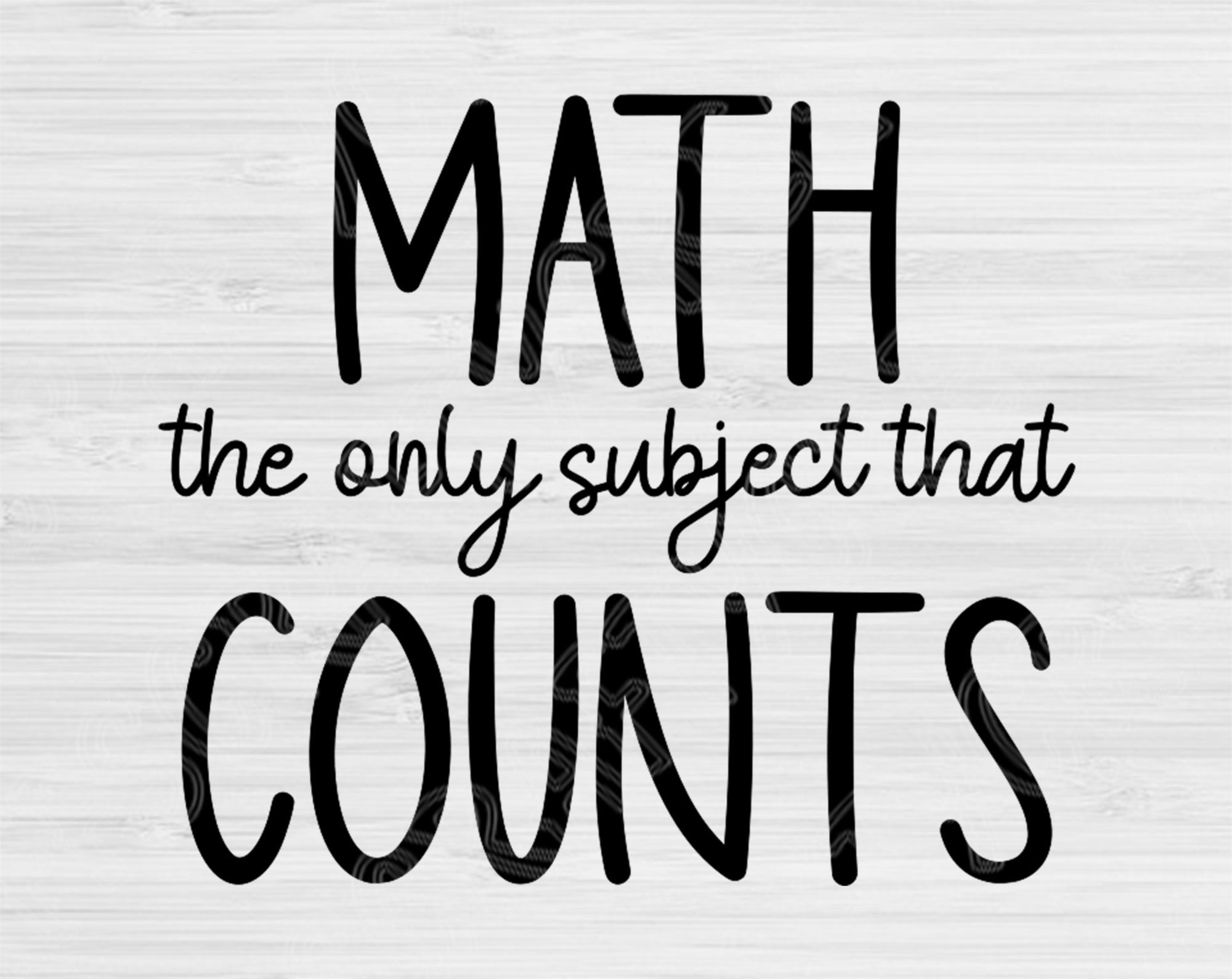 Math the Only Subject That Counts Svg Math Teacher Svg Funny - Etsy