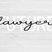 Future Lawyer Svg Dxf Png Cut File Attorney Svg Lawyer - Etsy