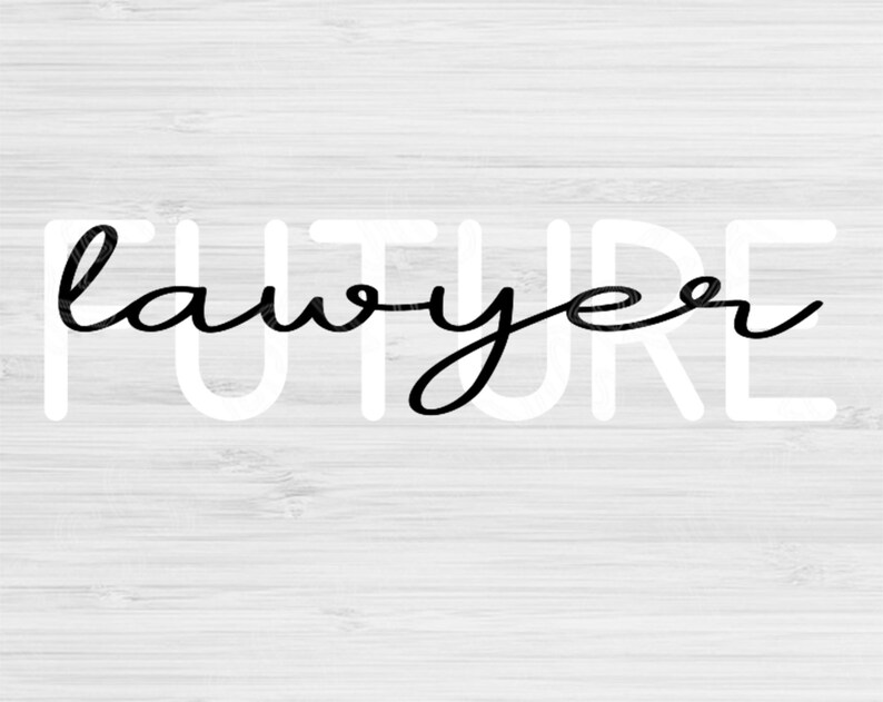 Future Lawyer Svg Dxf Png Cut File Attorney Svg Lawyer - Etsy