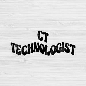 CT Technologist Svg Dxf Png Cut File, CT Tech Svg, Computed Tomography ...