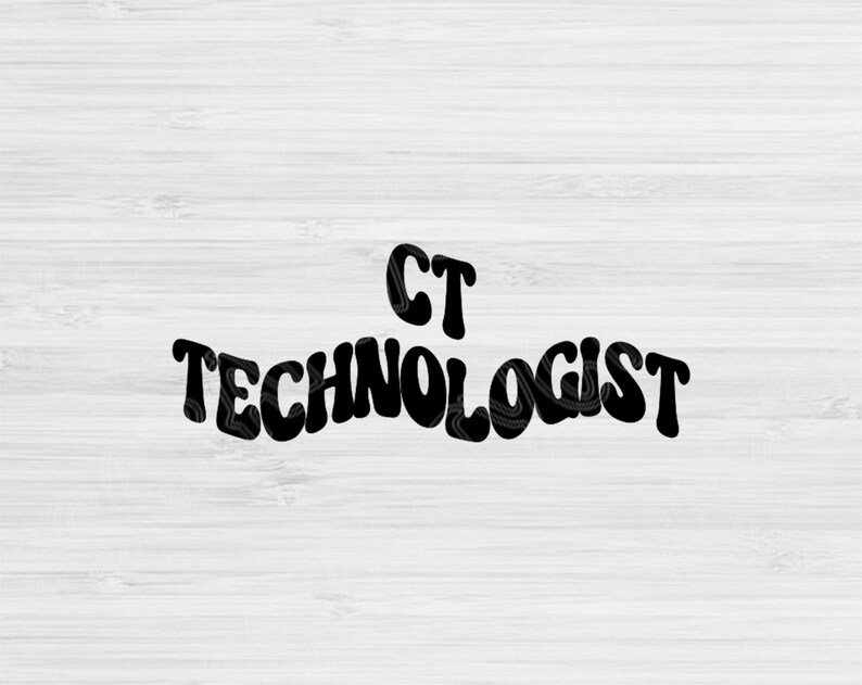 CT Technologist Svg Dxf Png Cut File CT Tech Svg Computed - Etsy