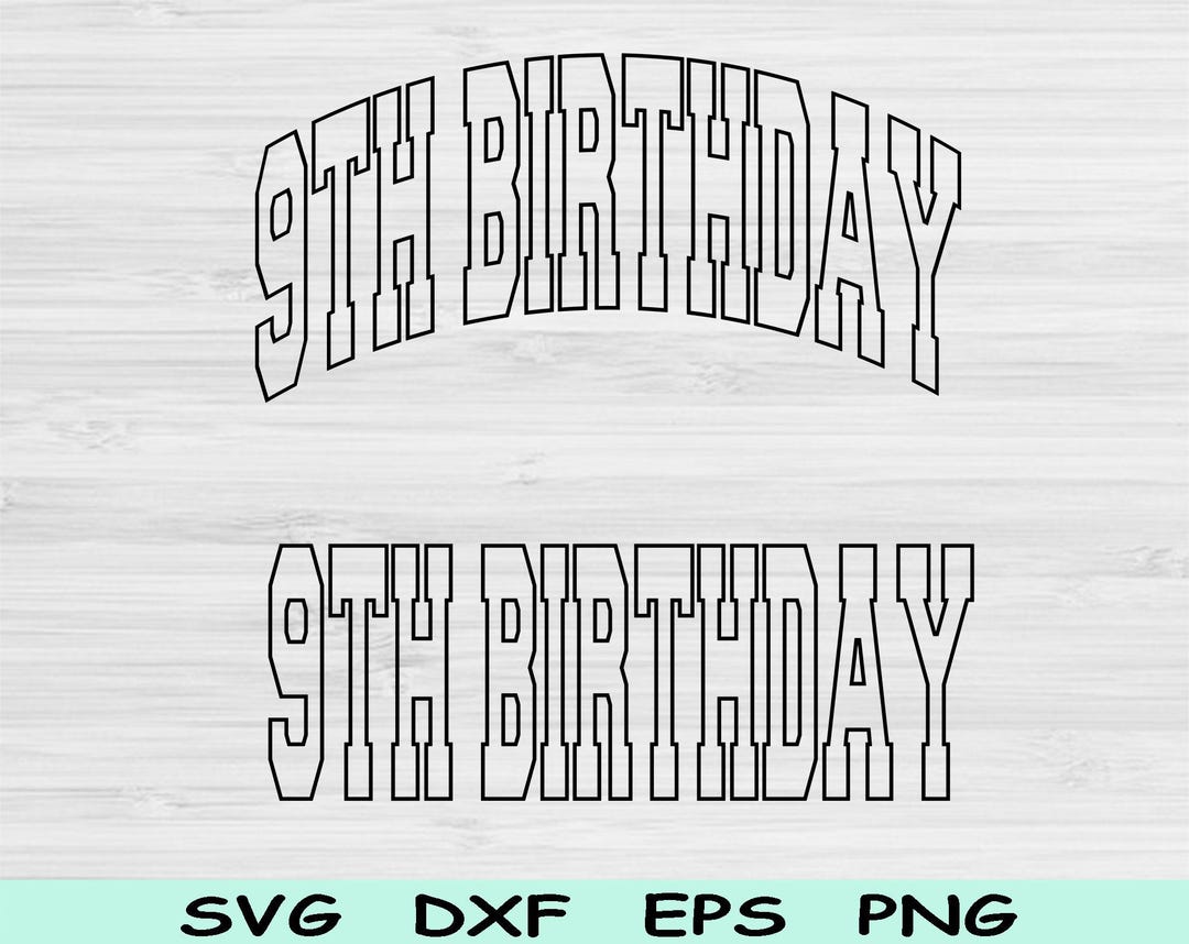 9th Birthday Svg Dxf Png Cut Files, Ninth Birthday Svg, 9 Year Old Svg ...