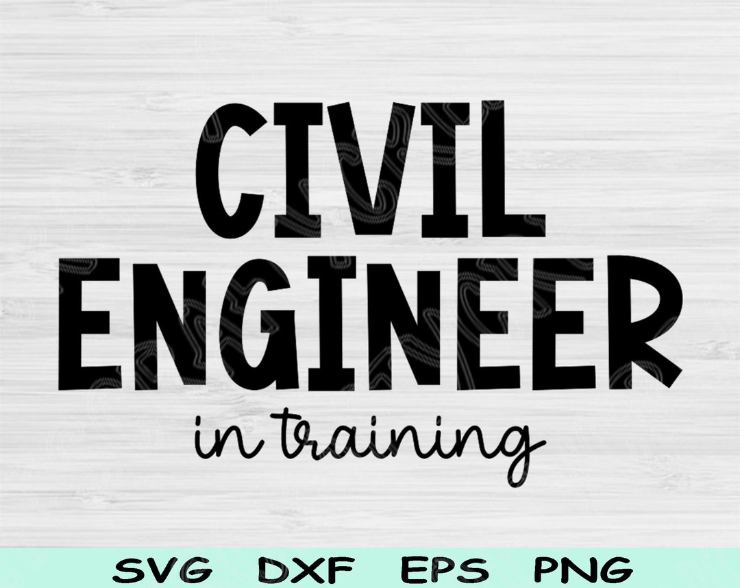 Civil Engineer Svg Dxf Png Eps Cut Files, Engineering Svg, Civil ...