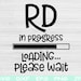RD Svg in Progress Loading Please Wait Svg, Dxf Eps Png Instant Digital ...