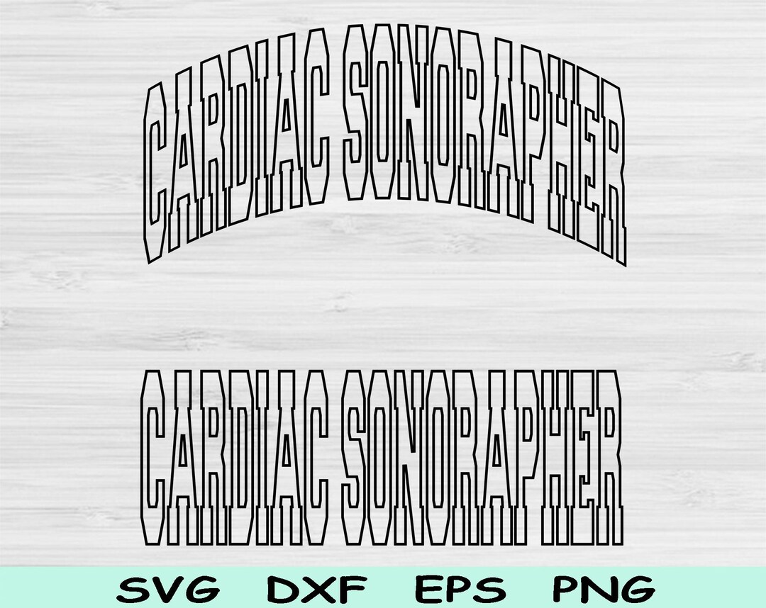 Cardiac Sonographer Svg Cut File, Cardiac Sonographer Png, Rad Tech Svg ...