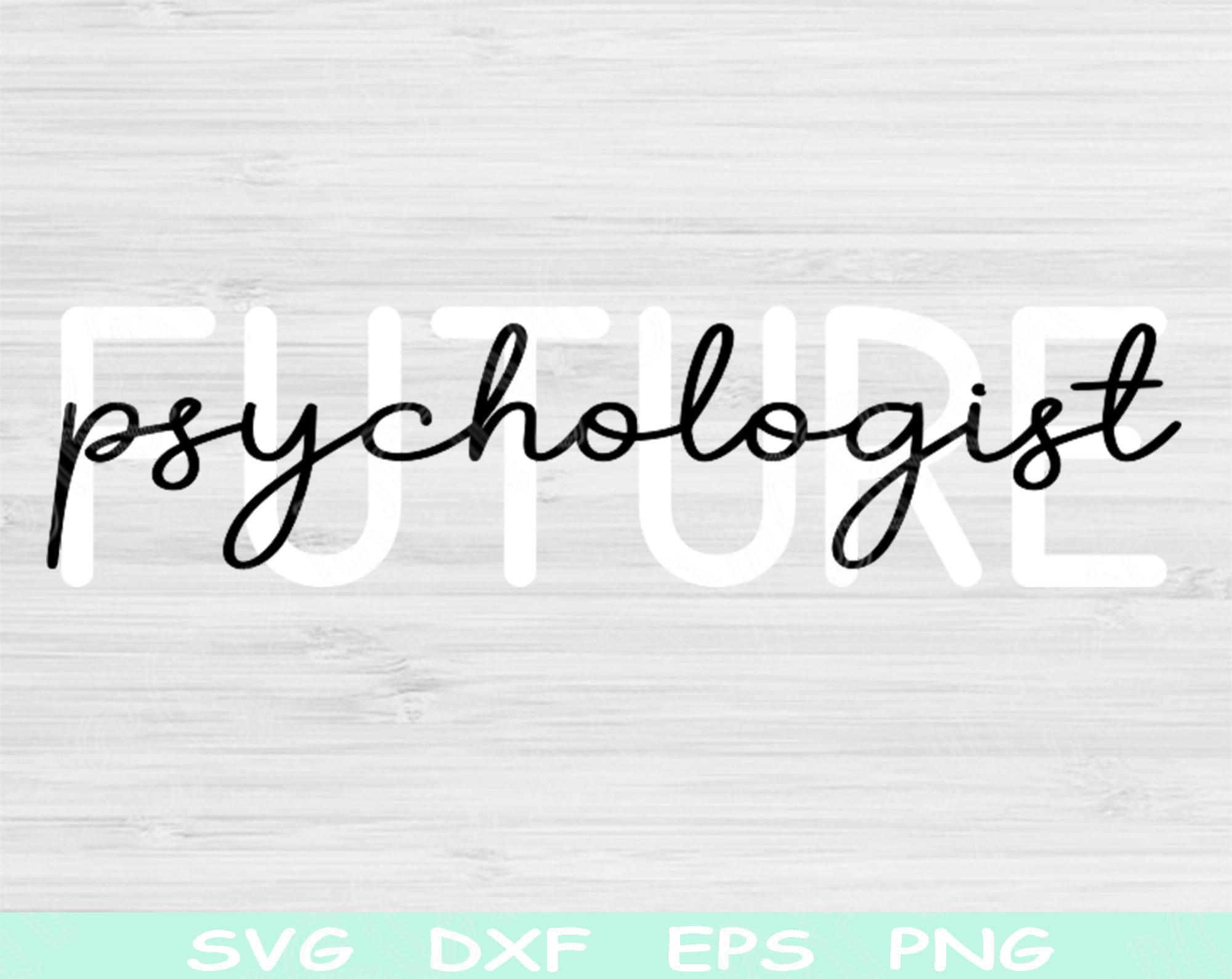 Future Psychologist Svg Png Cut Files Psychology Svg Mental - Etsy