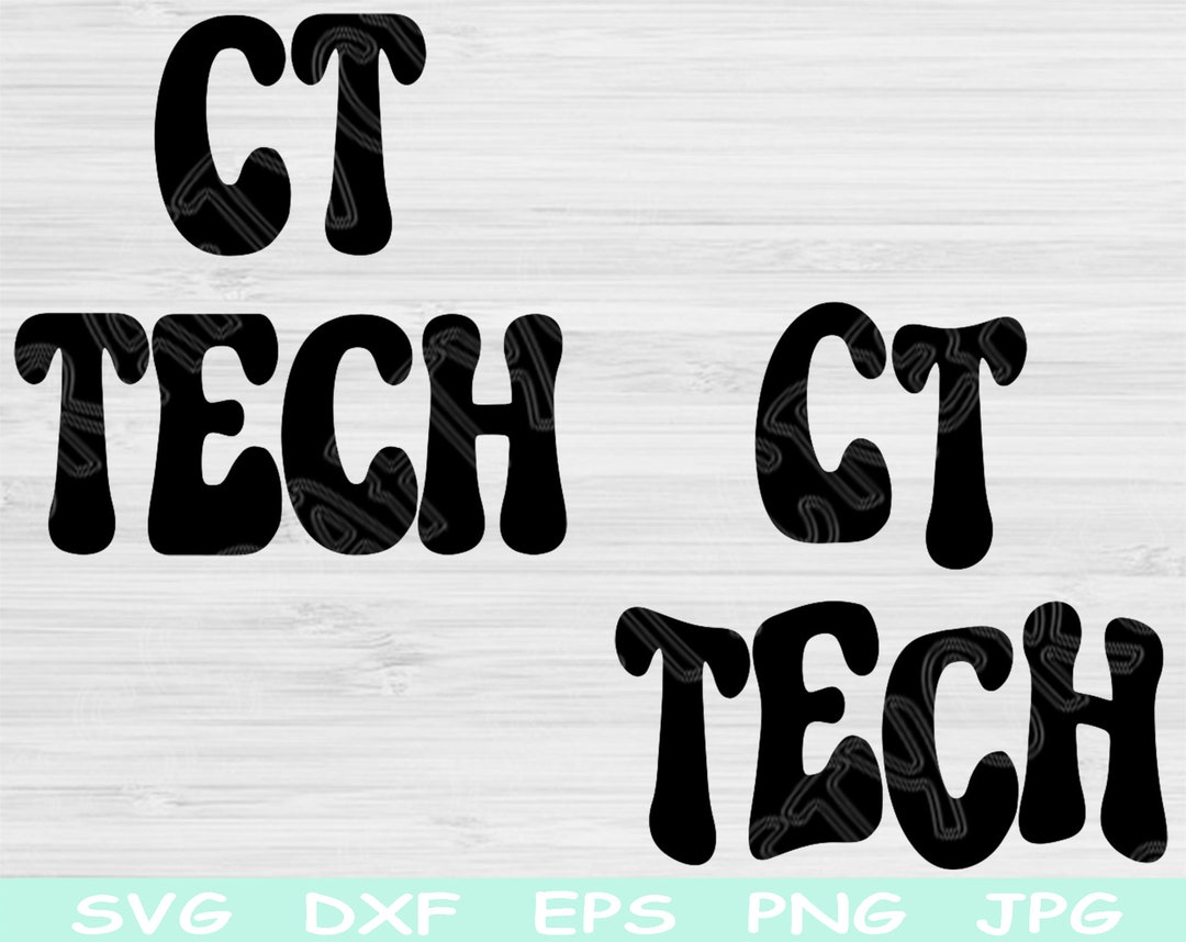 CT Tech Svg Dxf Png Cut Files, Computed Tomography Svg, Radiology Svg ...
