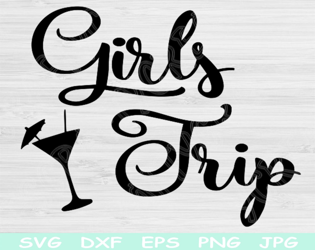 Girls Trip Svg Files for Cricut, Best Friends Svg Cut File, Road Trip ...