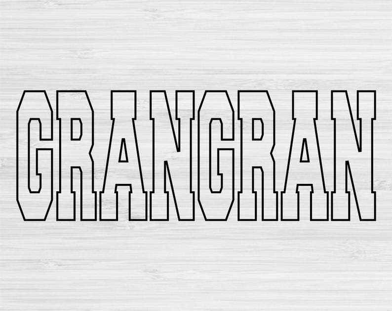 Gran Gran Svg Dxf Cut File, Gran Gran Png, Grandma Svg Files for Cricut ...