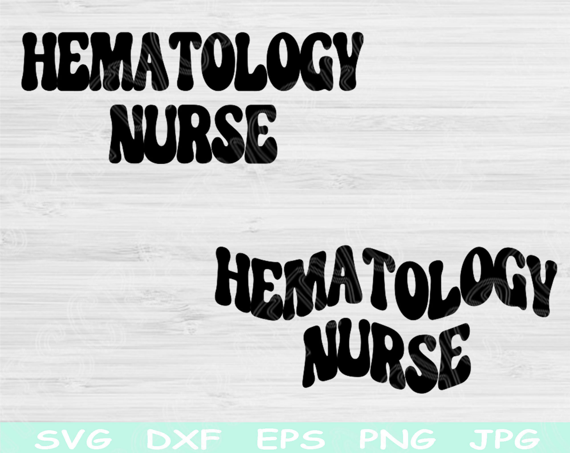 Hematology Nurse Svg Dxf Png Eps Cut File, Nurse Life Svg, Heme Onc Svg ...