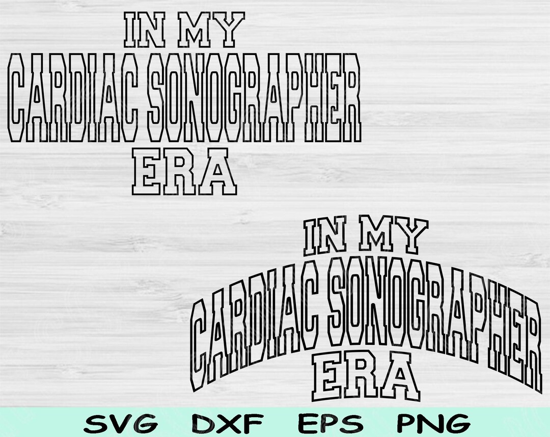 In My Cardiac Sonographer Era Svg Png Cut File, Cardiac Sonographer Svg ...