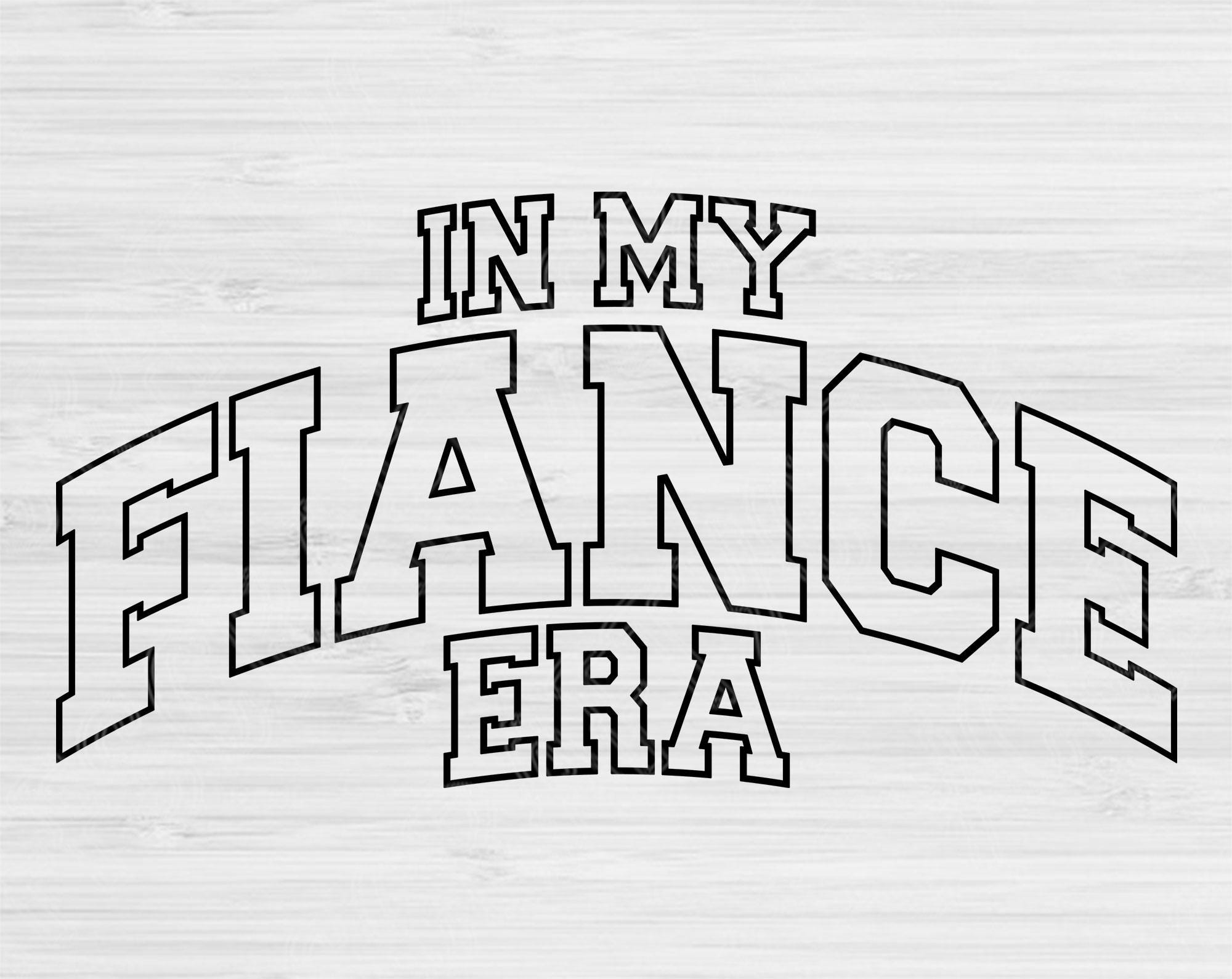 In My Fiance Era Svg Dxf Png Cut Files, Fiance Svg, Engaged Svg Files ...