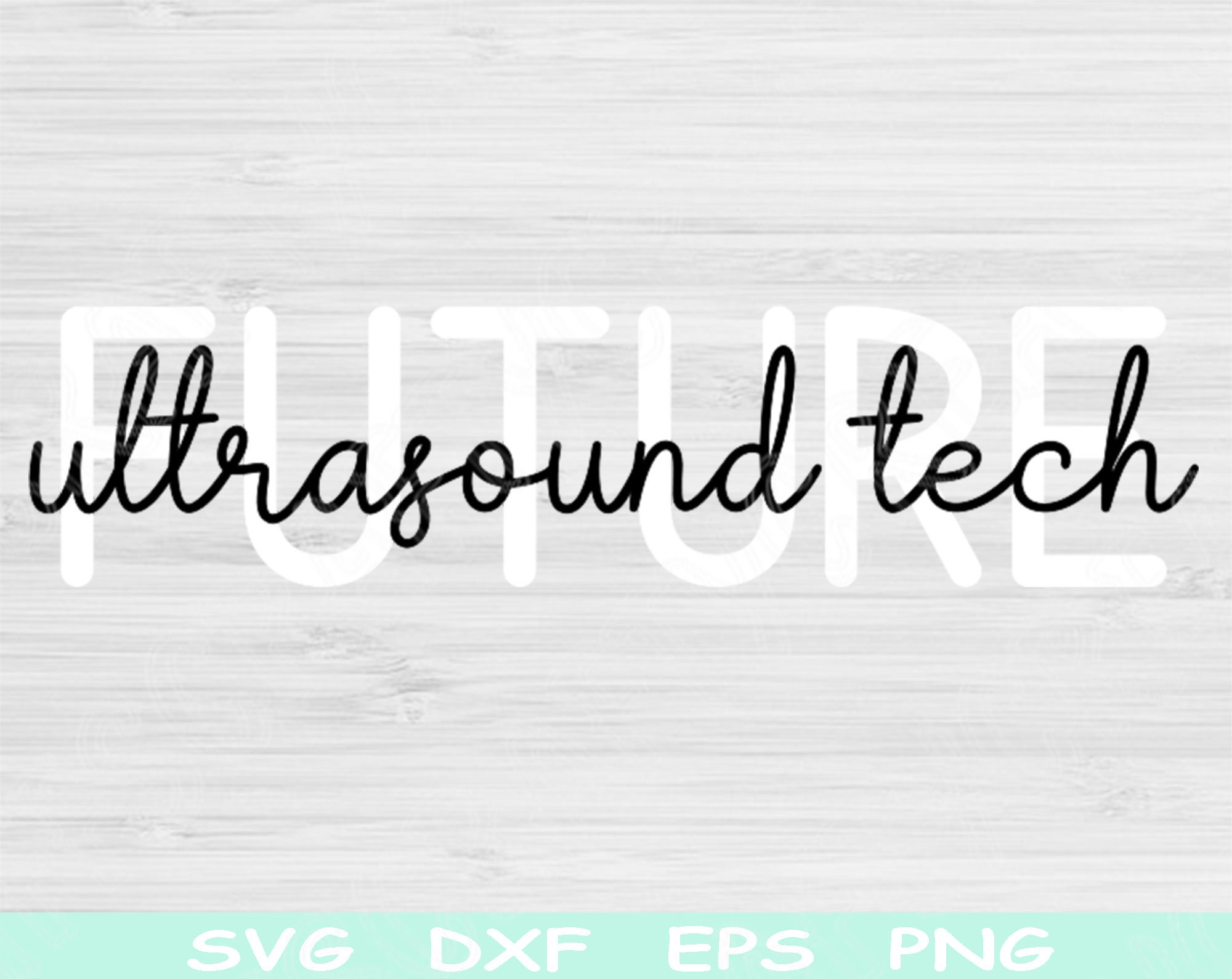 Future Ultrasound Tech Svg Png Cut File Sonographer Svg - Etsy