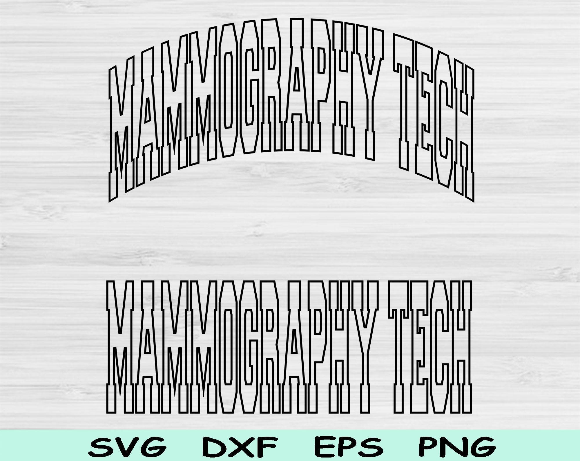 Mammography Tech Svg Cut Files, Mammography Tech Png, Mammographer Svg ...