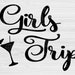 Girls Trip Svg Files for Cricut, Best Friends Svg Cut File, Road Trip ...