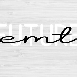 Future EMT Svg Dxf Png Cut Files, Paramedic Svg, Medic Svg Files for ...