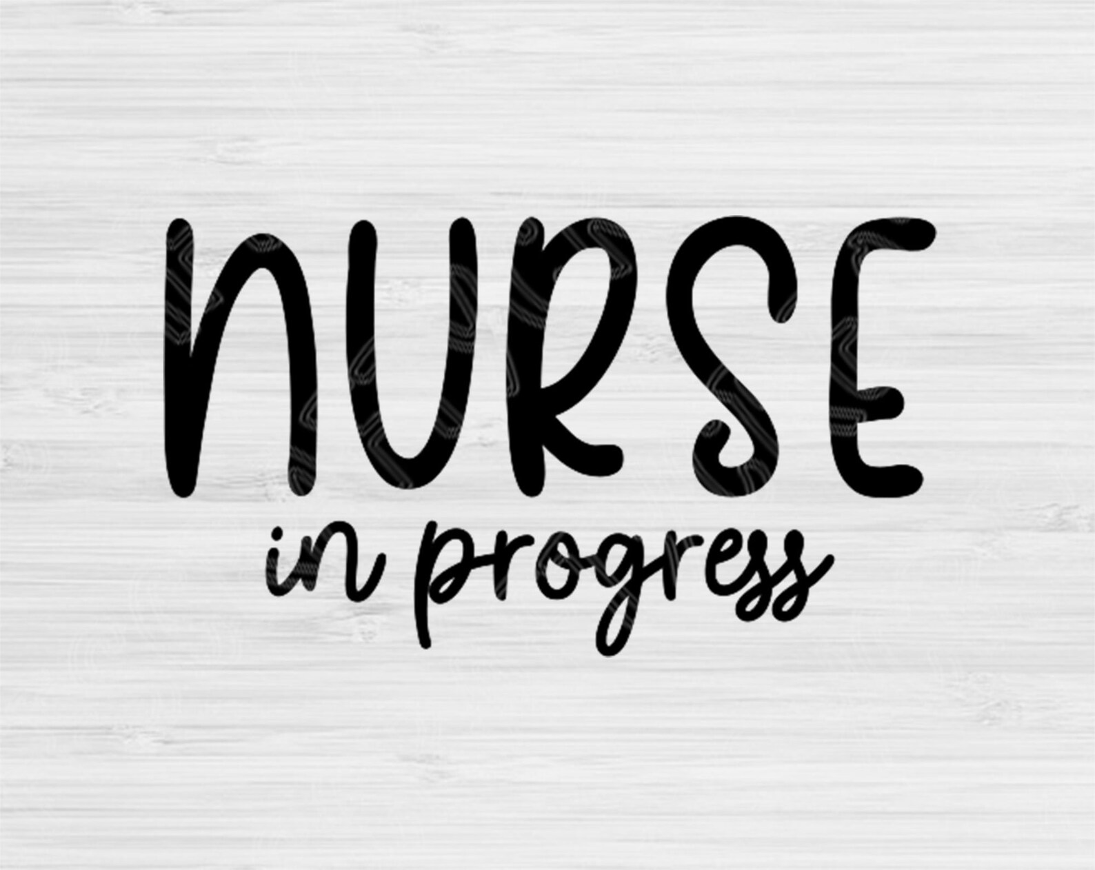Nurse in Progress Svg Dxf Png Cut Files Nurse Svg Nursing - Etsy