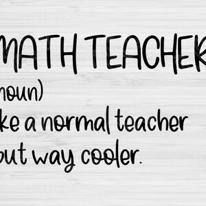 Math Teacher Like A Normal Teacher but Way Cooler Svg, Math Teacher Svg ...