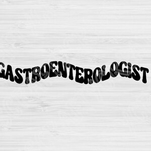 Gastroenterologist Svg Dxf Png Eps Cut Files, GI Doctor Svg, Gastro Svg ...