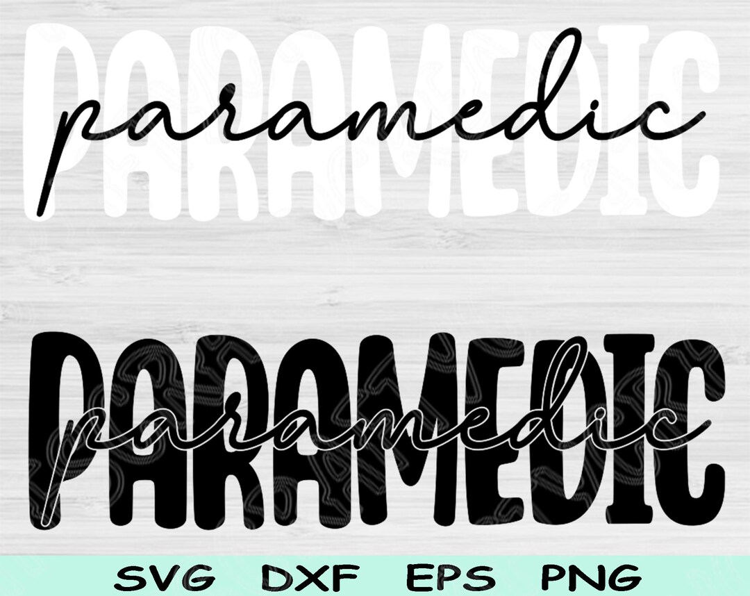 Paramedic Svg Dxf Png Eps Cut Files, EMT Svg, First Responder Svg Files ...